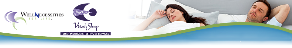 Sleep Services | WellNecessities and VitalSleep